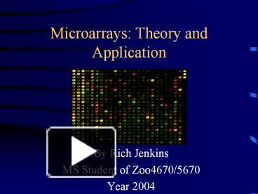 Microarrays: Theory and Application presentation | free to download