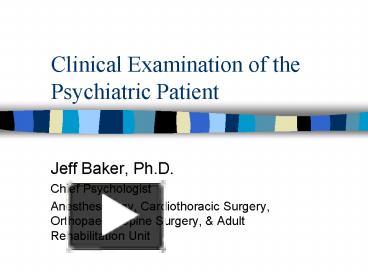 Clinical Examination of the Psychiatric Patient presentation | free to view