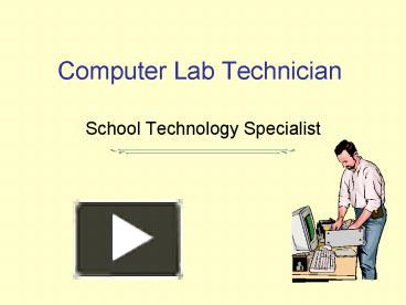 Computer Lab Technician presentation | free to view