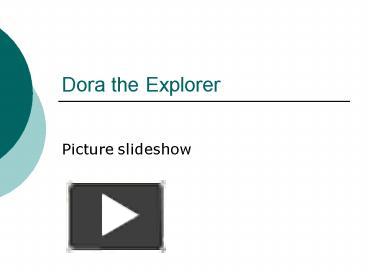 Dora the Explorer presentation | free to view