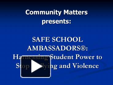 SAFE SCHOOL AMBASSADORS: Harnessing Student Power to Stop Bullying and ...