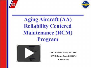 Aging Aircraft AA Reliability Centered Maintenance RCM Program ...