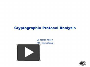Cryptographic Protocol Analysis Presentation Free To View