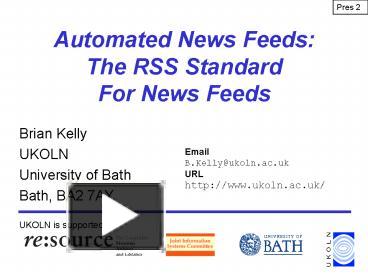 Automated News Feeds: The RSS Standard For News Feeds presentation ...