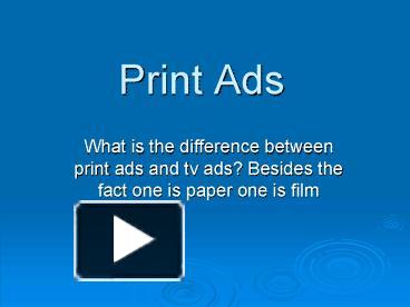 PPT – Print Ads PowerPoint presentation | free to view - id: 1ff29d-ZmViY