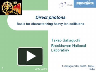 PPT – Direct photons Basis for characterizing heavy ion collisions ...