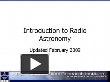 Introduction to Radio Astronomy presentation | free to view