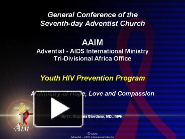 PPT – General Conference of the Seventhday Adventist Church AAIM ...