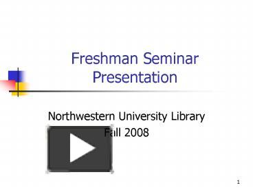 PPT – Freshman Seminar Presentation PowerPoint presentation | free to ...