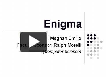 Enigma presentation | free to view