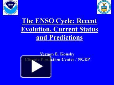 The ENSO Cycle: Recent Evolution, Current Status and Predictions ...