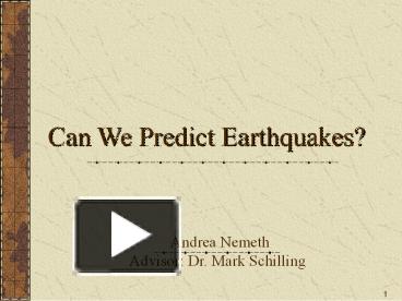 PPT – Can We Predict Earthquakes? PowerPoint presentation | free to ...