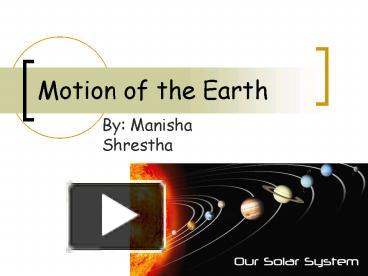 Motion of the Earth presentation | free to view