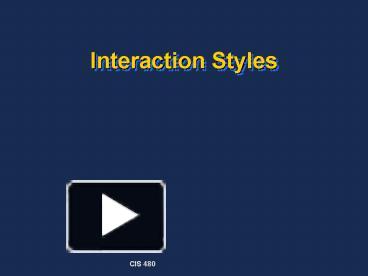 Interaction Styles presentation | free to view