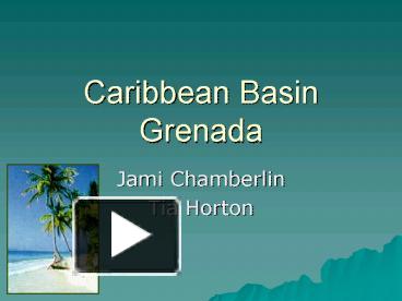 PPT – Caribbean Basin Grenada PowerPoint presentation | free to view ...