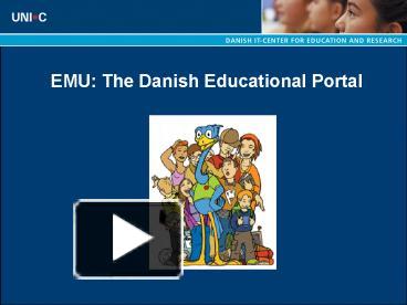 PPT – EMU: The Danish Educational Portal PowerPoint presentation | free ...