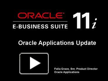 PPT – Oracle Applications Update PowerPoint presentation | free to view ...