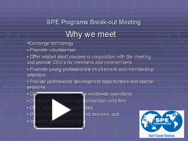 PPT – SPE Programs Breakout Meeting PowerPoint presentation | free to ...