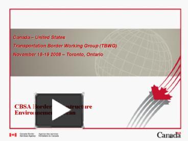 CBSA Border Infrastructure Environnemental Scan presentation | free to view