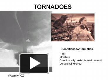 PPT – TORNADOES PowerPoint presentation | free to view - id: 202027-ZDc1Z