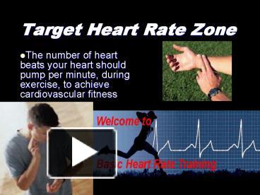 PPT – Target Heart Rate Zone PowerPoint presentation | free to view ...