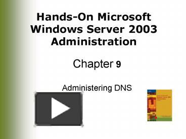 PPT – Administering DNS PowerPoint presentation | free to view - id ...