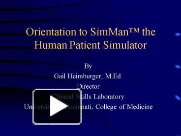 Orientation to SimMan the Human Patient Simulator presentation | free ...