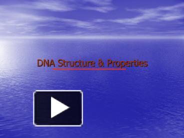 PPT – DNA Structure PowerPoint presentation | free to download - id ...