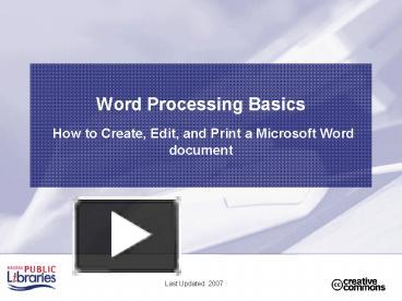 Word Processing Basics How to Create, Edit, and Print a Microsoft Word ...