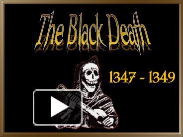 PPT – The Black Death PowerPoint presentation | free to view - id ...