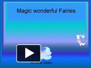PPT – Magic wonderful Fairies PowerPoint presentation | free to view ...