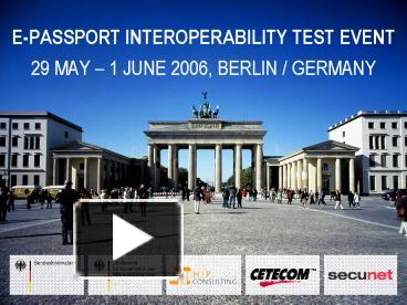 EPASSPORT INTEROPERABILITY TEST EVENT presentation | free to view