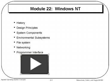 Module 22: Windows NT presentation | free to view