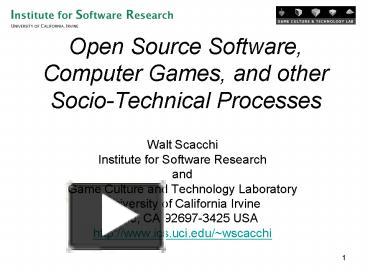 PPT – Open Source Software, Computer Games, and other Socio-Technical ...