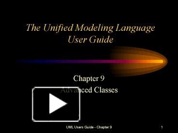 The Unified Modeling Language User Guide presentation | free to view