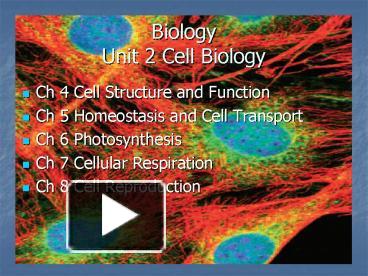 PPT – Biology Unit 2 Cell Biology PowerPoint presentation | free to ...