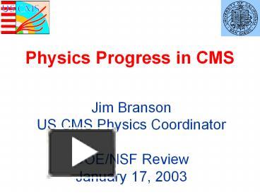 PPT – Physics Progress in CMS PowerPoint presentation | free to view ...
