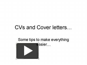 PPT – CVs and Cover letters PowerPoint presentation | free to view - id ...