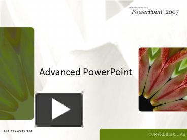 PPT – Advanced PowerPoint PowerPoint presentation | free to view - id ...