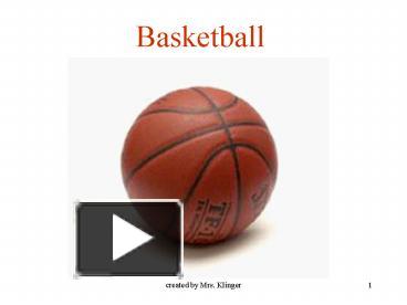 PPT – Basketball PowerPoint presentation | free to view - id: 2052af-NWZiY