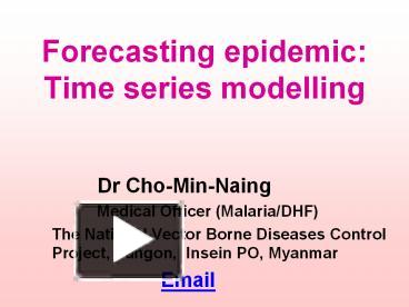 Forecasting epidemic: Time series modelling presentation | free to download