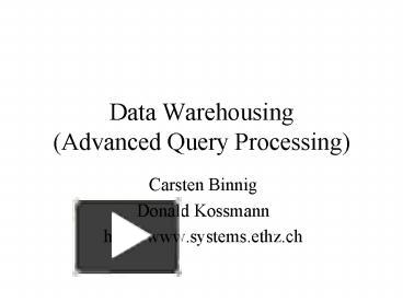 PPT – Data Warehousing Advanced Query Processing PowerPoint ...