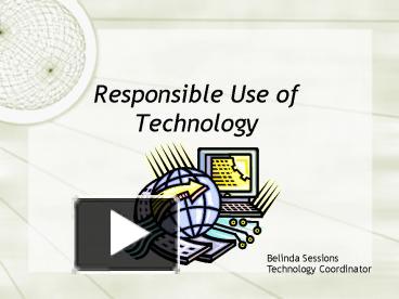Responsible Use of Technology presentation | free to view