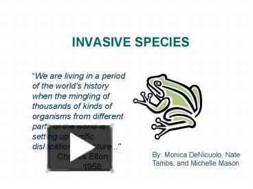 INVASIVE SPECIES presentation | free to view