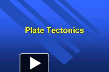 PPT – Plate Tectonics PowerPoint presentation | free to view - id ...