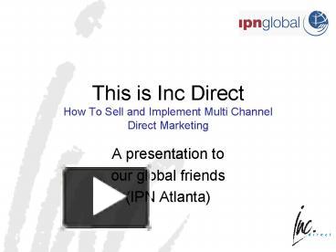 This is Inc Direct How To Sell and Implement Multi Channel Direct ...