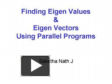 PPT – Finding Eigen Values PowerPoint presentation | free to view - id ...