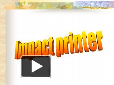 Impact printer presentation | free to view