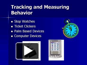Tracking and Measuring Behavior presentation | free to view