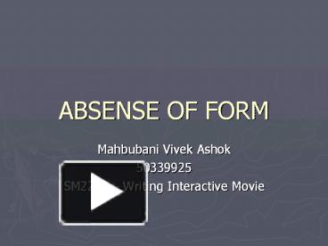 ABSENSE OF FORM presentation | free to download